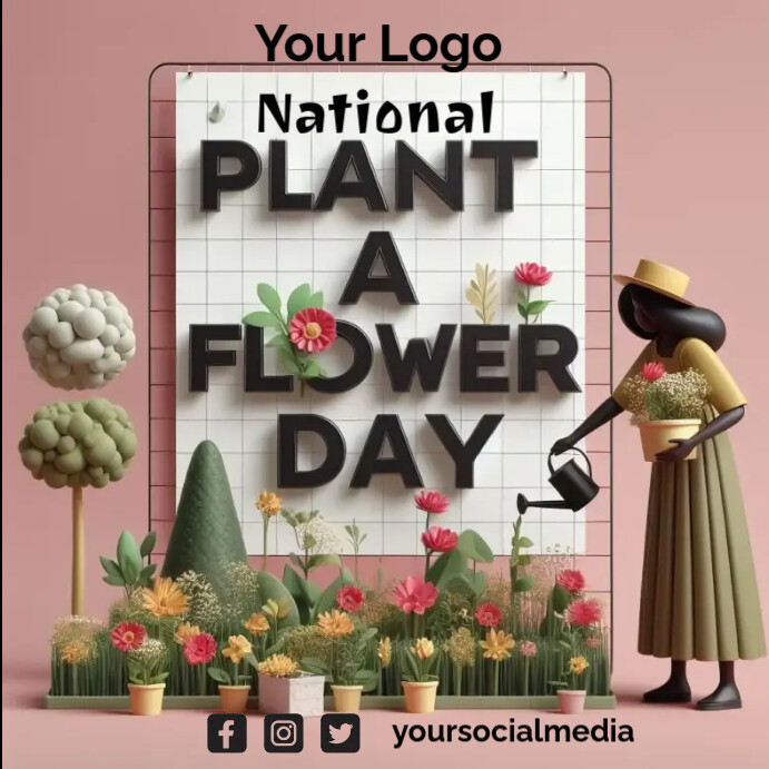 Copy Of National Plant A Flower Day Post PosterMyWall copy-of-national-plant-a-flower-day-post-postermywall
