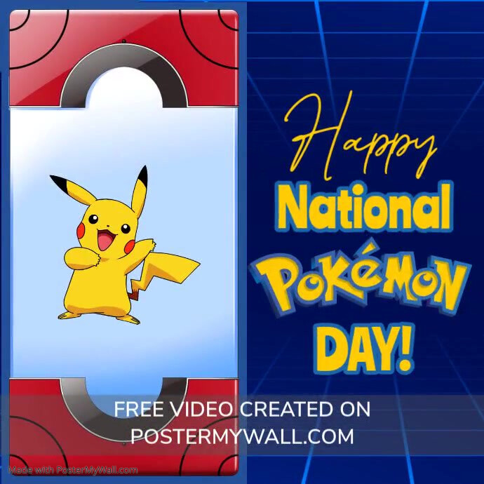 Copy of National Pokemon Day | PosterMyWall