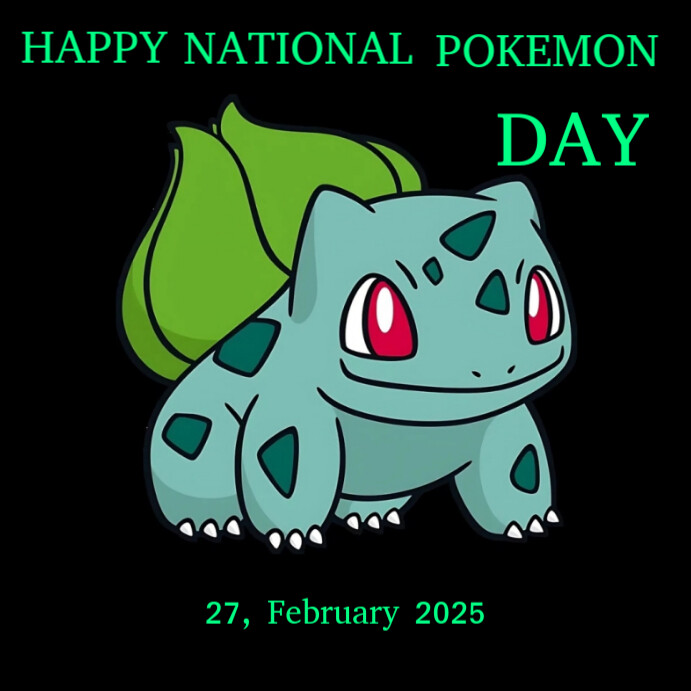 Copy of National Pokemon Day | PosterMyWall