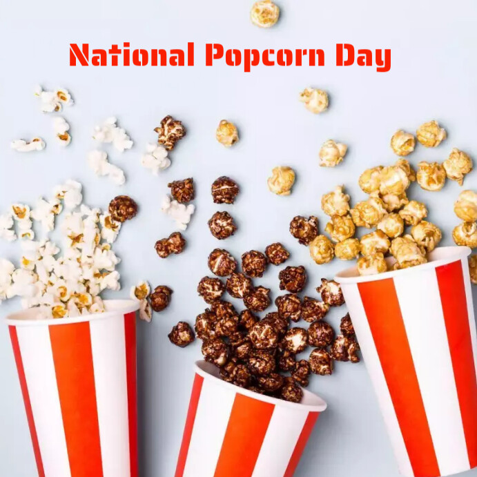 NATIONAL POPCORN DAY Template | PosterMyWall