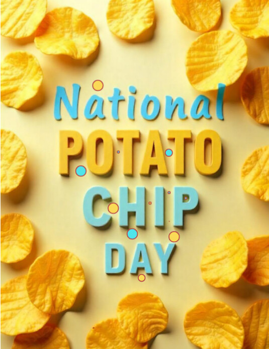 Copy of National Potato Chip Day | PosterMyWall