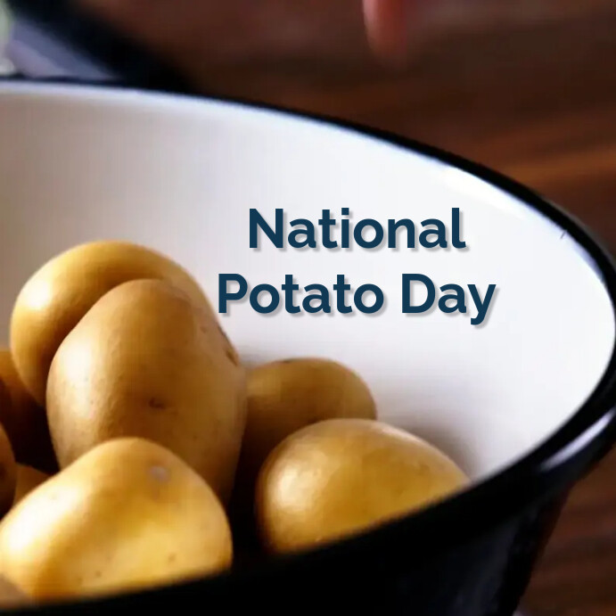 Copy of NATIONAL POTATO DAY | PosterMyWall