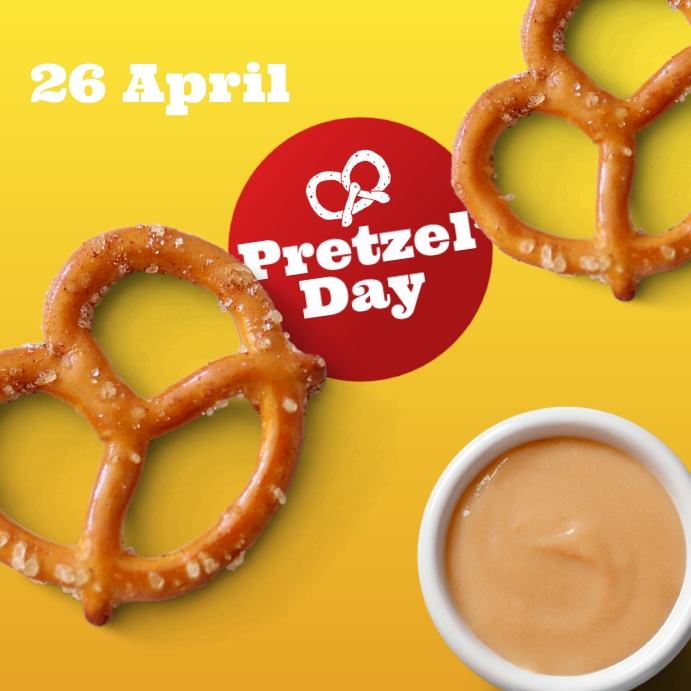Copy of National Pretzel Day | PosterMyWall
