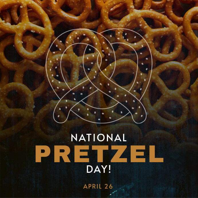 National Pretzel Day Template | PosterMyWall