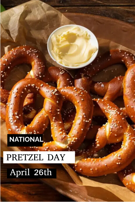 Copy of National pretzel day | PosterMyWall