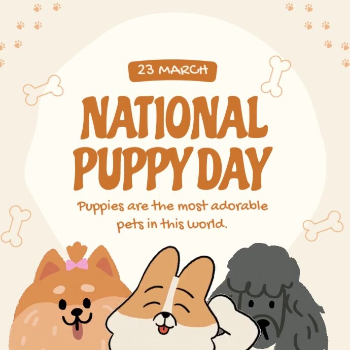 Copy of National Puppy Day Ads | PosterMyWall