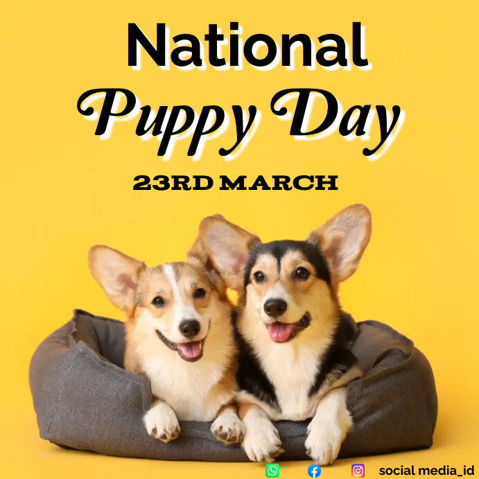 Copy of National puppy day | PosterMyWall