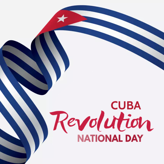 Copy of NATIONAL REVOLUTION DAY CUBA | PosterMyWall