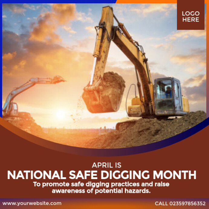 Copy of National Safe Digging Month | PosterMyWall
