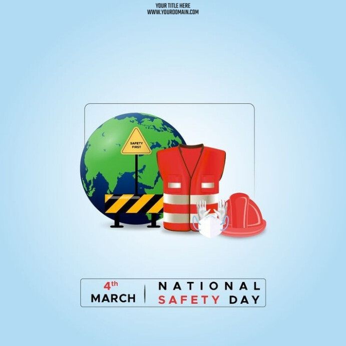 National Safety Day Template | PosterMyWall