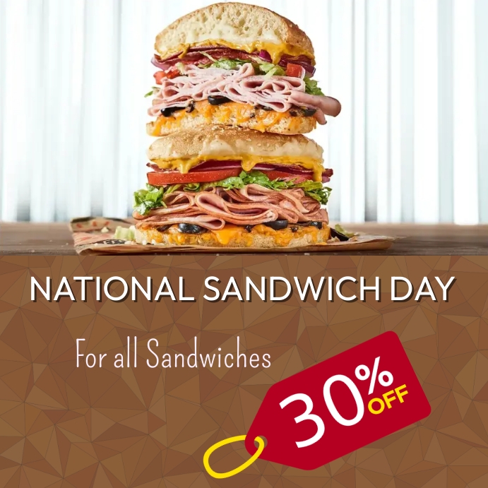 NATIONAL SANDWICH DAY Template | PosterMyWall