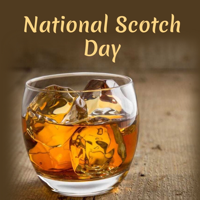 Copy of national scotch day | PosterMyWall