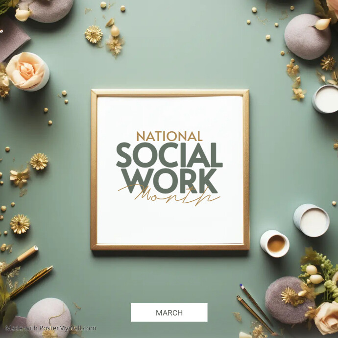 National Social Work Month Template | PosterMyWall