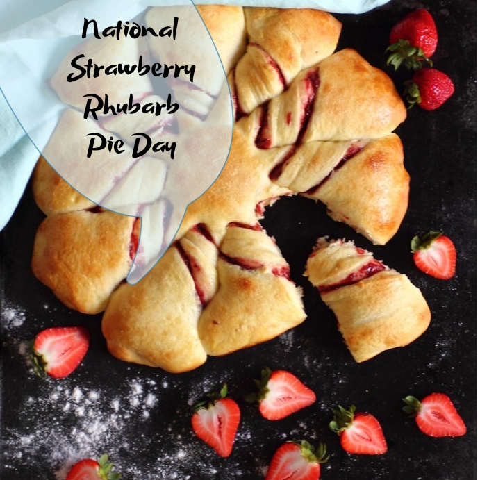 Copy of National Strawberry Rhubarb Pie Day | PosterMyWall