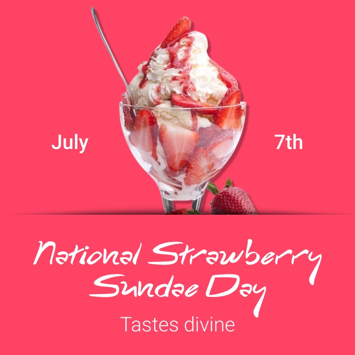 Plantilla de National Strawberry Sundae Day | PosterMyWall
