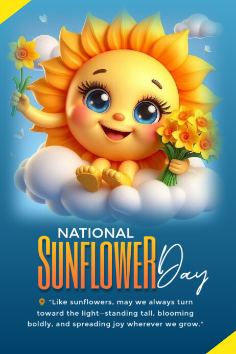 NATIONAL SUNFLOWER DAY Template | PosterMyWall