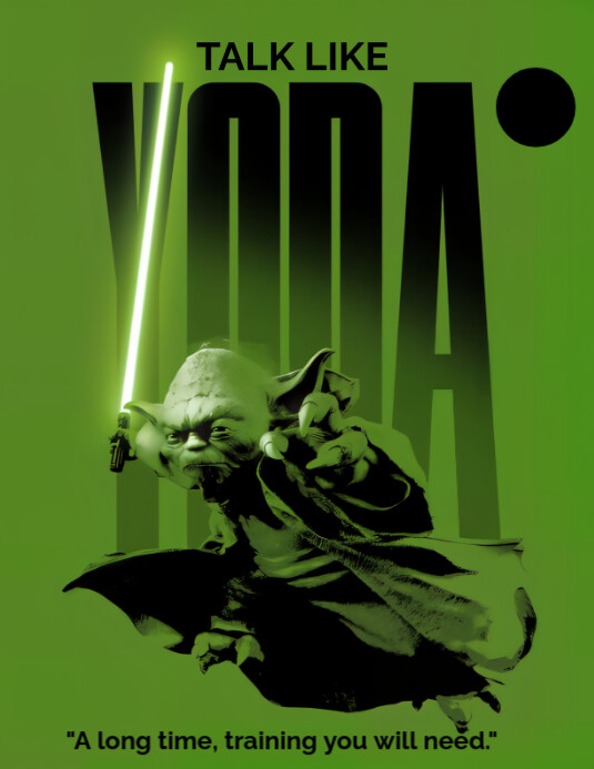 Plantilla de National talk like Yoda day | PosterMyWall