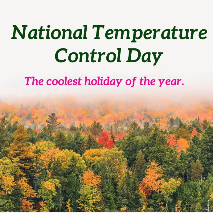 Copy of national temperature control day | PosterMyWall