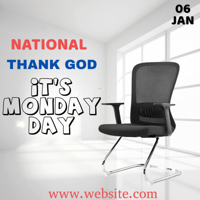 Copy of National Thank God it's Monday day | PosterMyWall