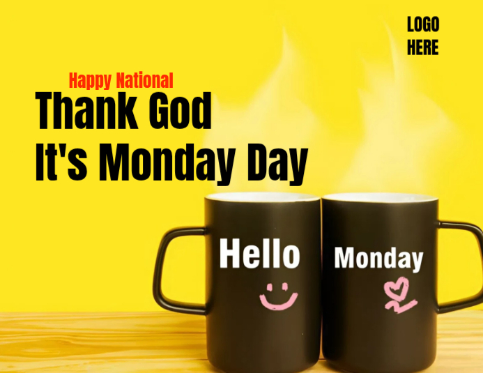 National Thank God It's Monday Day Template | PosterMyWall