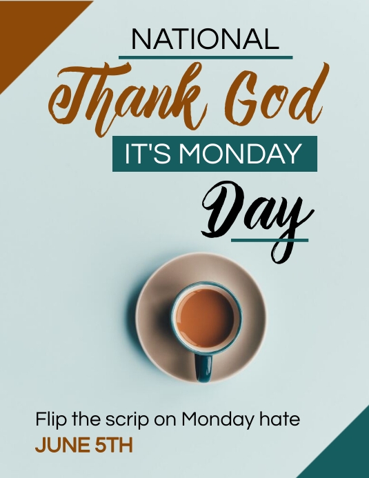 National Thank God it's Monday Day Template | PosterMyWall