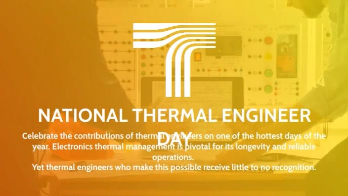 National Thermal Engineer Day Template | PosterMyWall