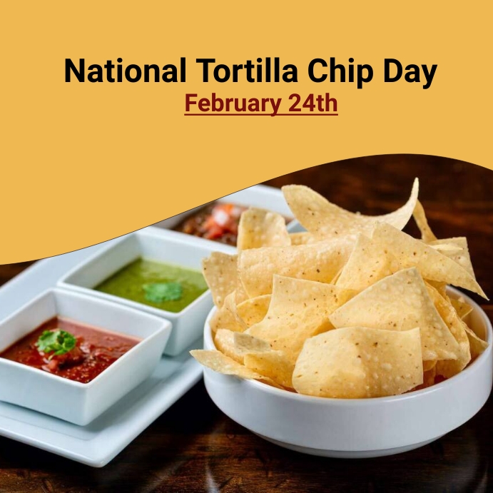 national tortilla chip day Template | PosterMyWall