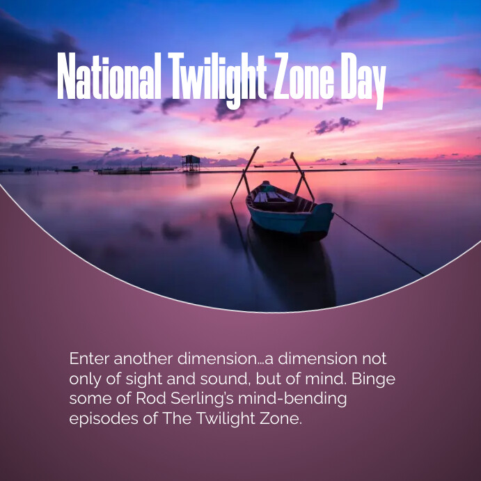 National Twilight Zone Day Instagram Post Template | PosterMyWall