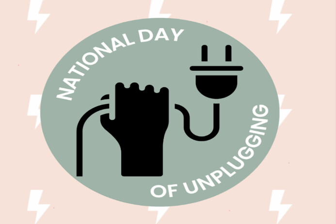 Copy of National Unplugging Day Poster | PosterMyWall