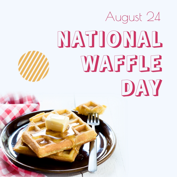 Plantilla de National waffle day | PosterMyWall