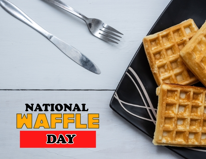 National Waffle Day Template | PosterMyWall