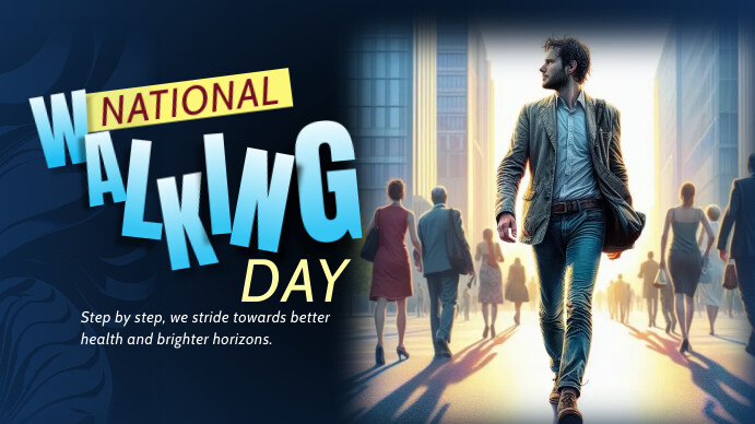 Copy of National walking day | PosterMyWall