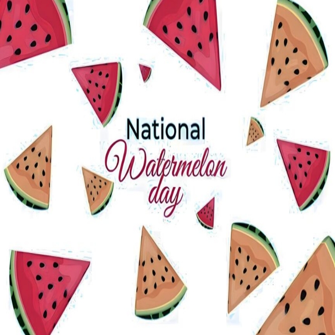 Copy of National watermelon day | PosterMyWall
