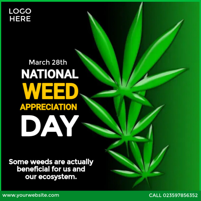 Plantilla de National Weed Appreciation Day | PosterMyWall