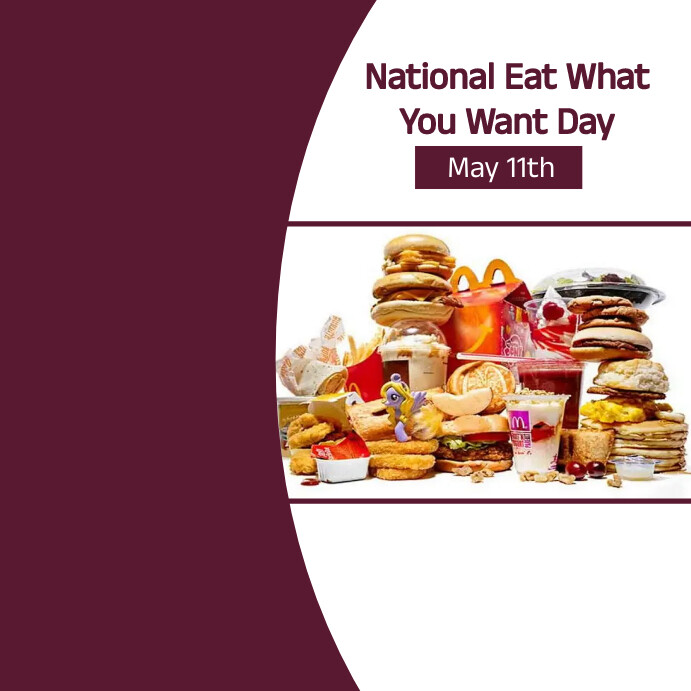 Plantilla de national what you want to eat day | PosterMyWall