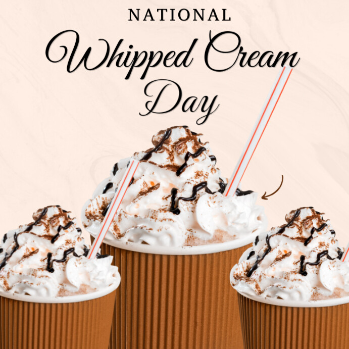 National Whipped Cream Day 2025 Template | PosterMyWall