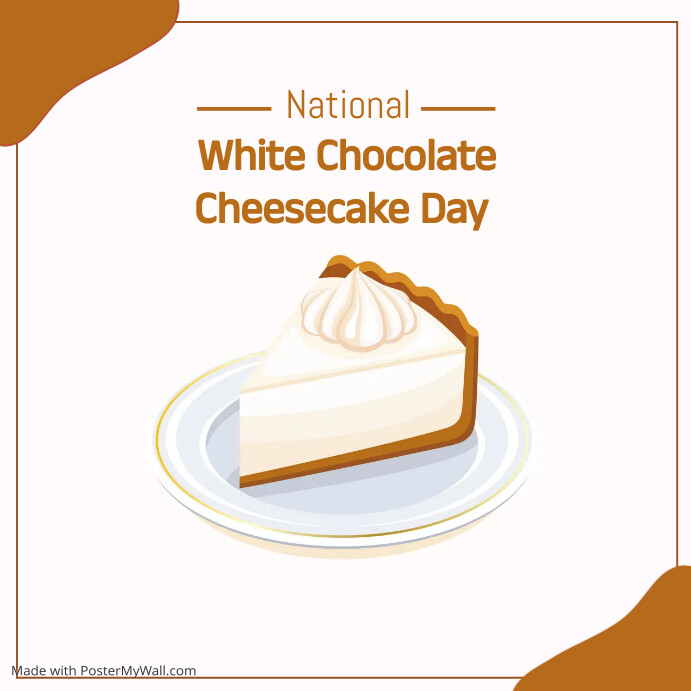 national white chocolate cheesecake Template | PosterMyWall