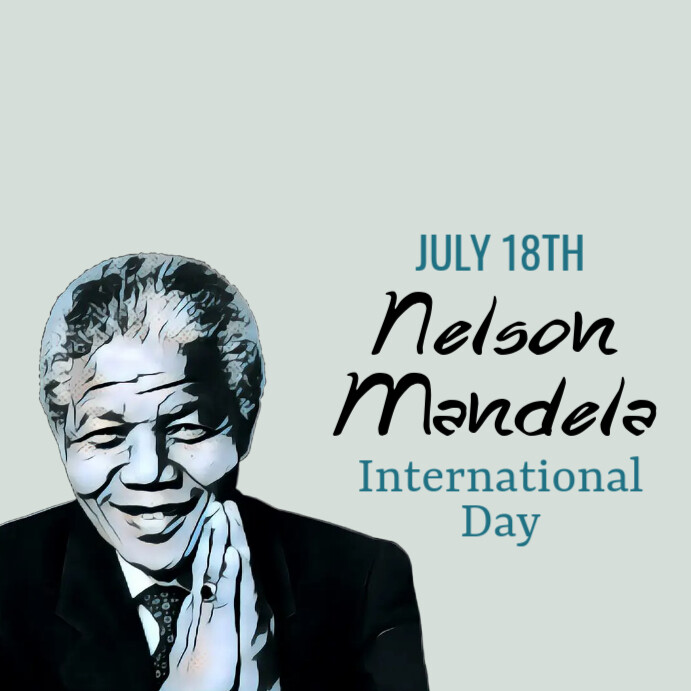 Nelson Mandela International Day Design Templ Template | PosterMyWall