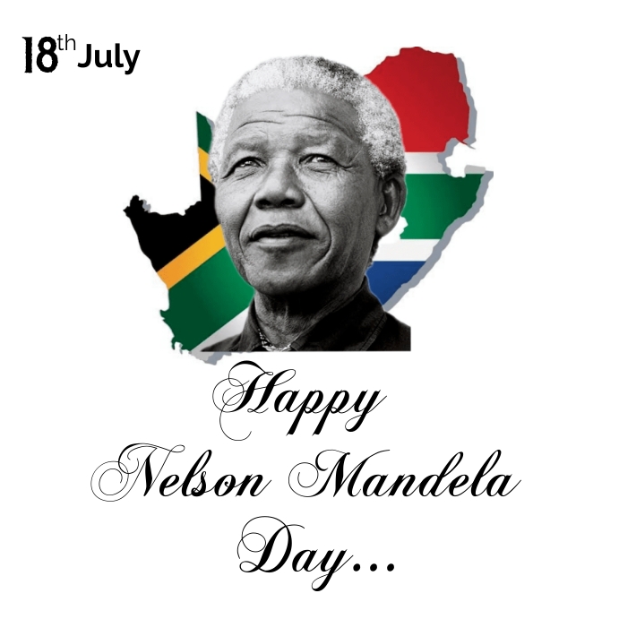 NELSON MANDELA INTERNATIONAL DAY Template | PosterMyWall