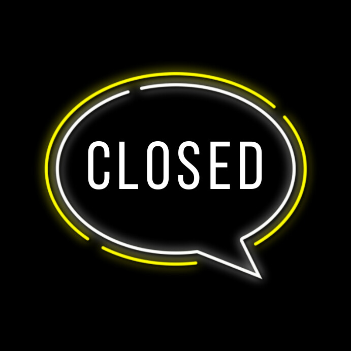 Neon Closed Instagram Post Template | PosterMyWall