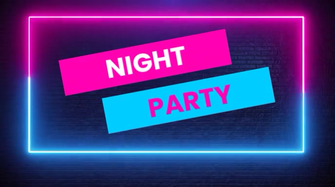Copy of NEON NIGHT PARTY VIDEO | PosterMyWall