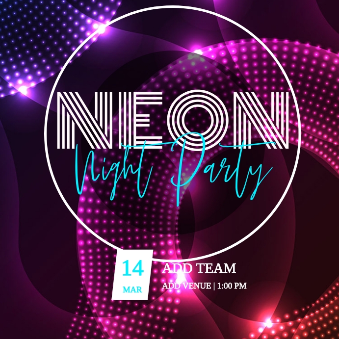 Plantilla de NEON PARTY | PosterMyWall