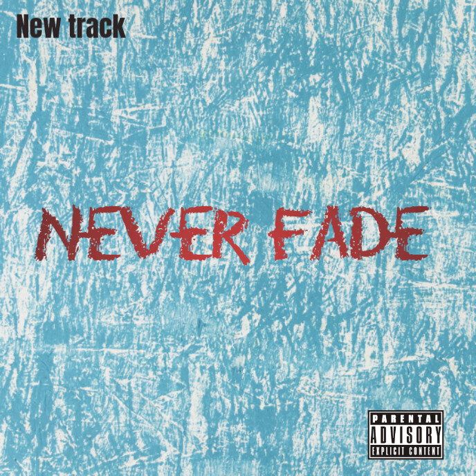 Copy of Never fade album cover | PosterMyWall