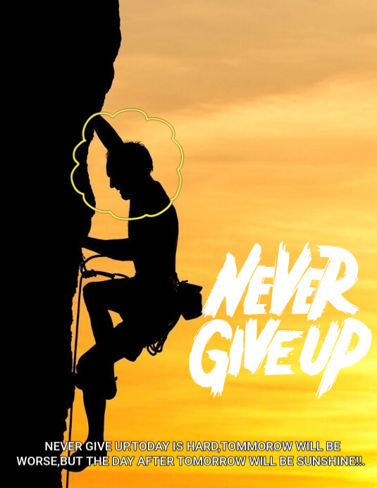 never give up Template | PosterMyWall