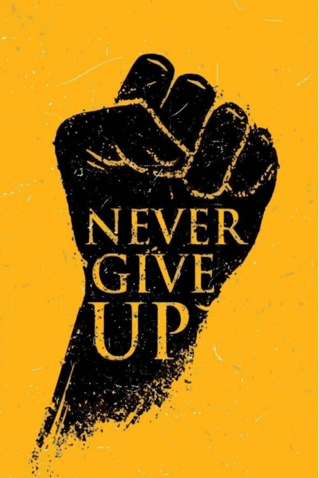 Copy of Never give up | PosterMyWall