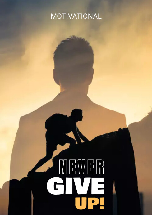 Never give up Template | PosterMyWall