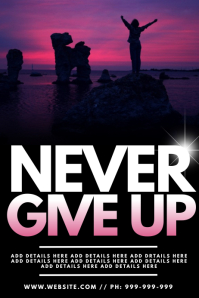 Never Give Up motivational poster design Template | PosterMyWall
