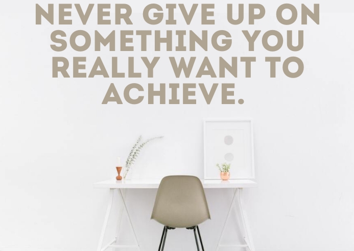 Copy of NEVER GIVE UP QUOTE TEMPLATE | PosterMyWall