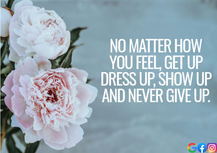 NEVER GIVE UP QUOTE TEMPLATE | PosterMyWall