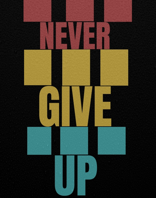 Never give up template post | PosterMyWall